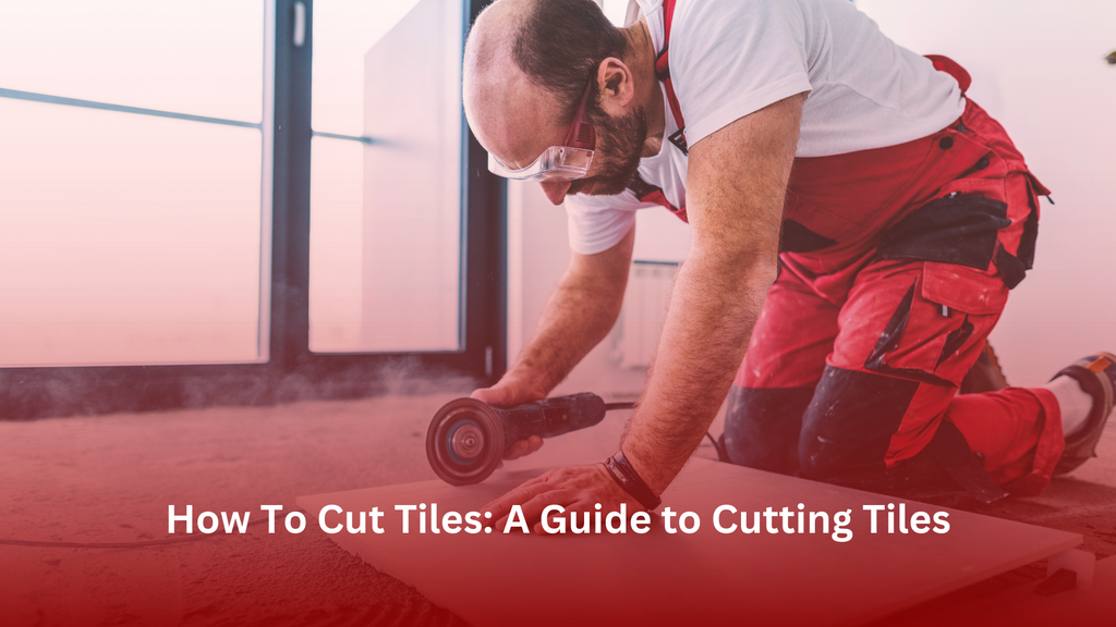 How To Cut Tiles – Tile Topia
